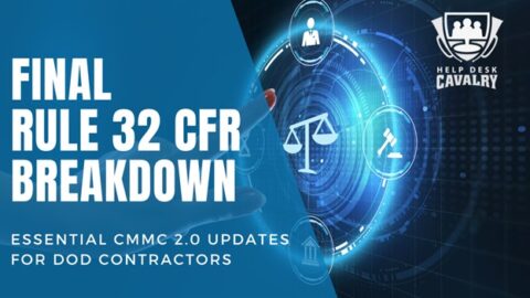 Final Rule 32 CFR Breakdown - Essential CMMC 2.0 Updates for DoD ...